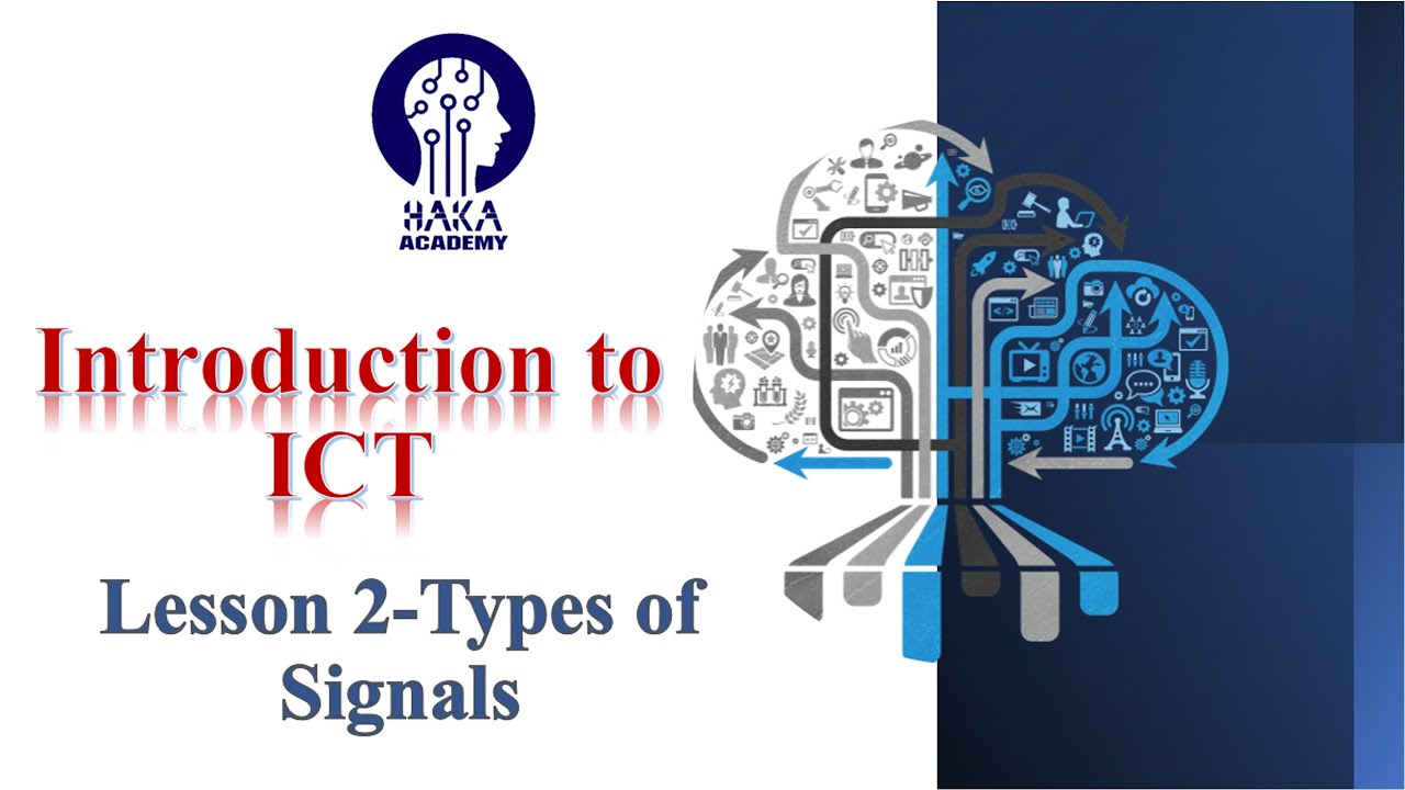 Lesson 2-Introduction to ICT - Types of Signals - YouTube