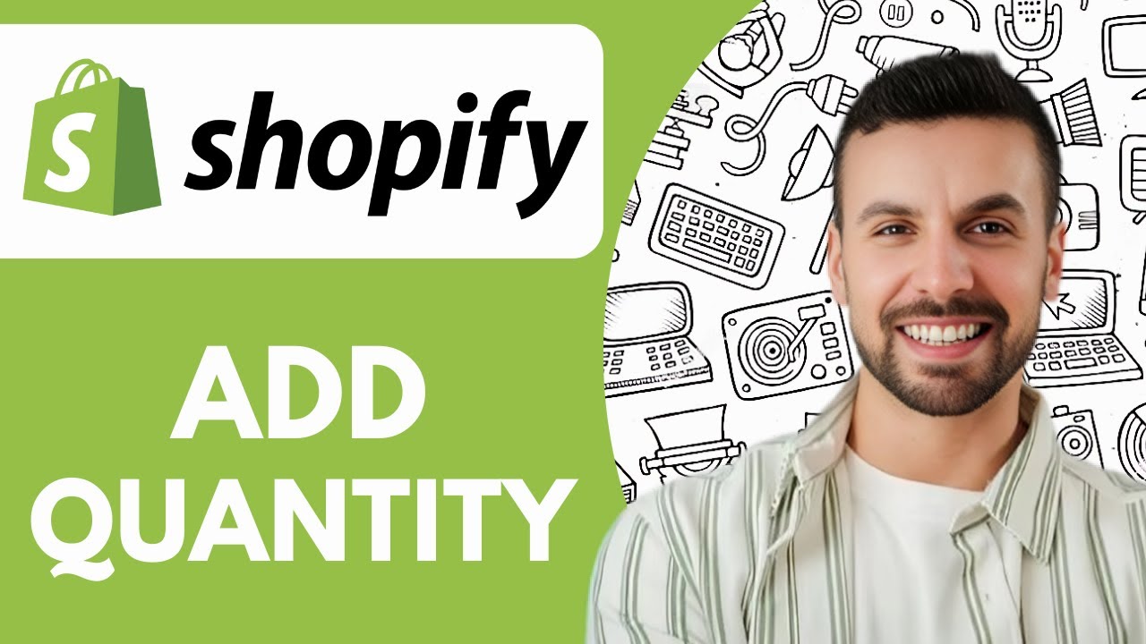 How to Add Quantity on Shopify - 2025 (Guide for Beginners) - YouTube