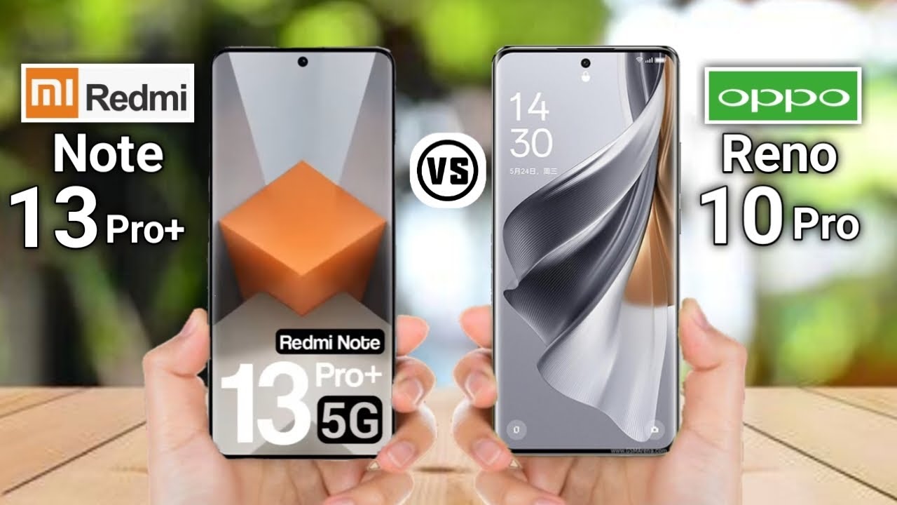 Redmi Note 13 Pro+ vs OPPO Reno 10 Pro ⚡ which one is Best - YouTube