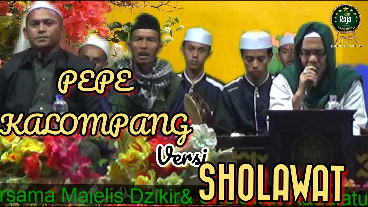 PEPEKALOMPANG Cover Sholawat |MAJELIS RAJA - YouTube