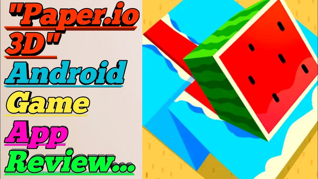 "Paper.io 3D" Android Game App Review... - YouTube