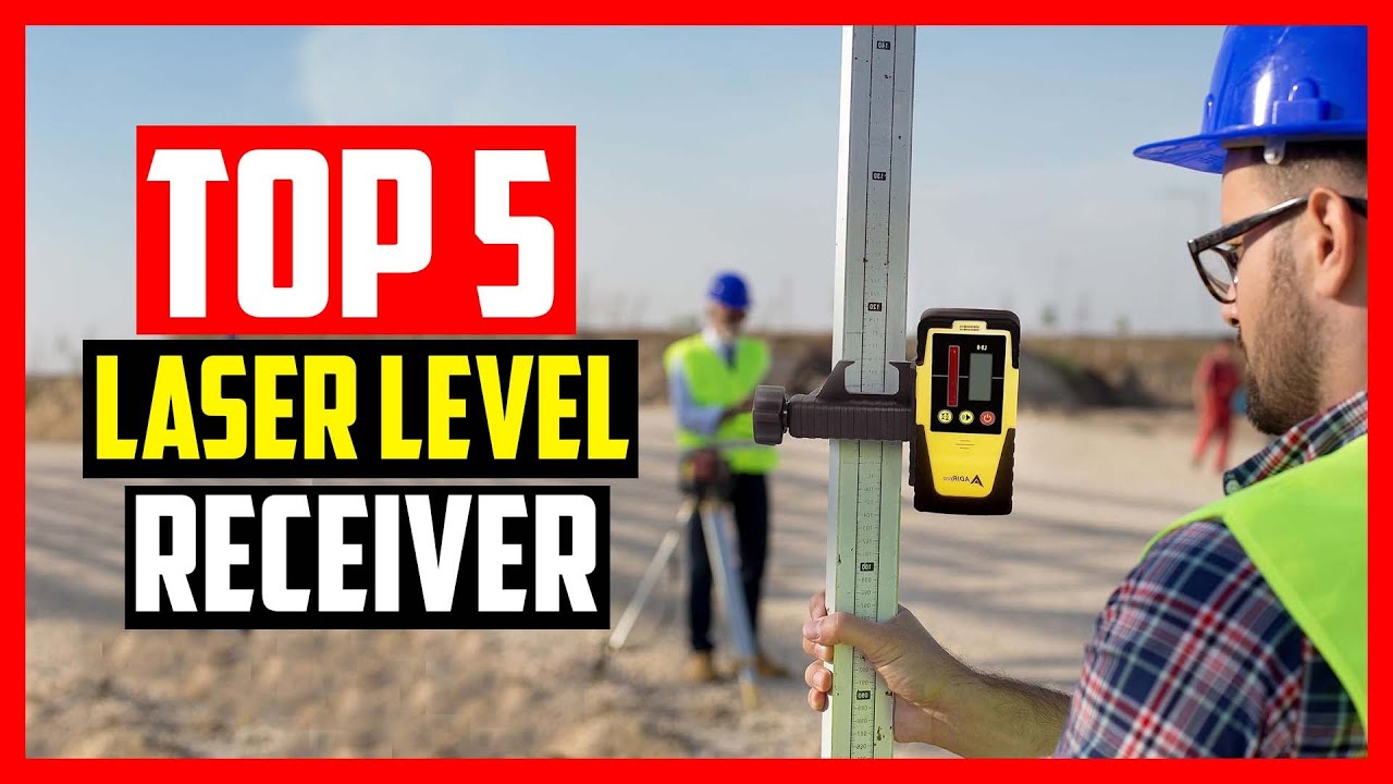 Top 5 Best Laser Level Receiver for 2024 - YouTube