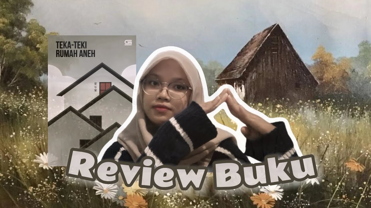 Book Review📚 "Teka-Teki Rumah Aneh"//Henna Ie karya Uketsu - YouTube