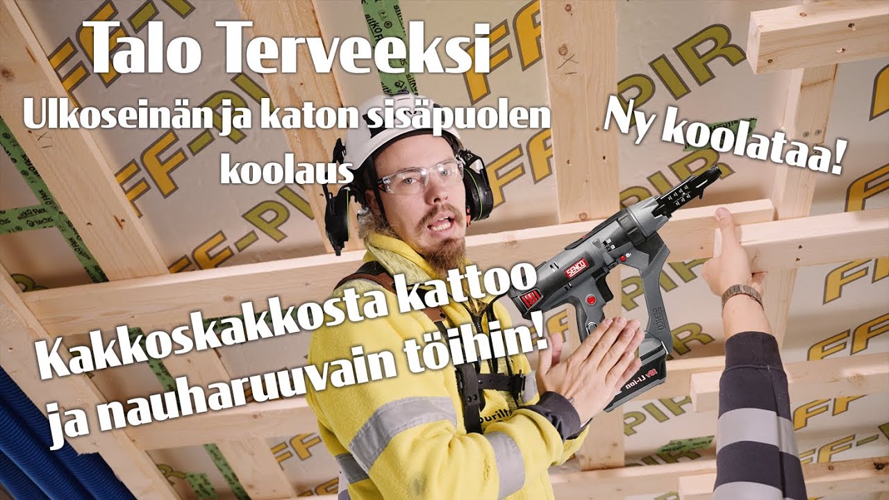 Ulkoseinän ja katon sisäpuolen koolaus | TALO TERVEEKSI | (S1E17) - YouTube