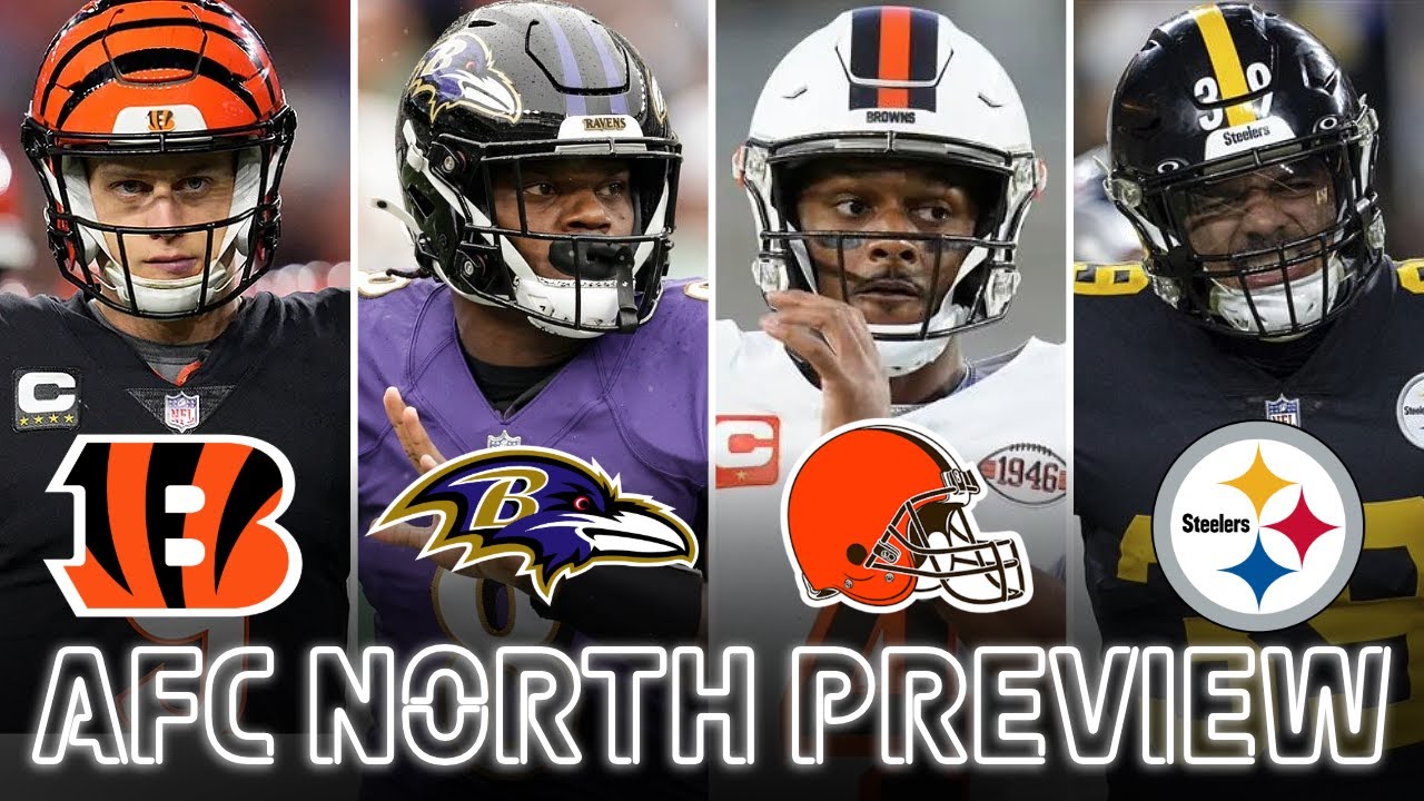 AFC North Breakdown | Preview & Predictions For the Bengals, Ravens, Browns, and Steelers For ...