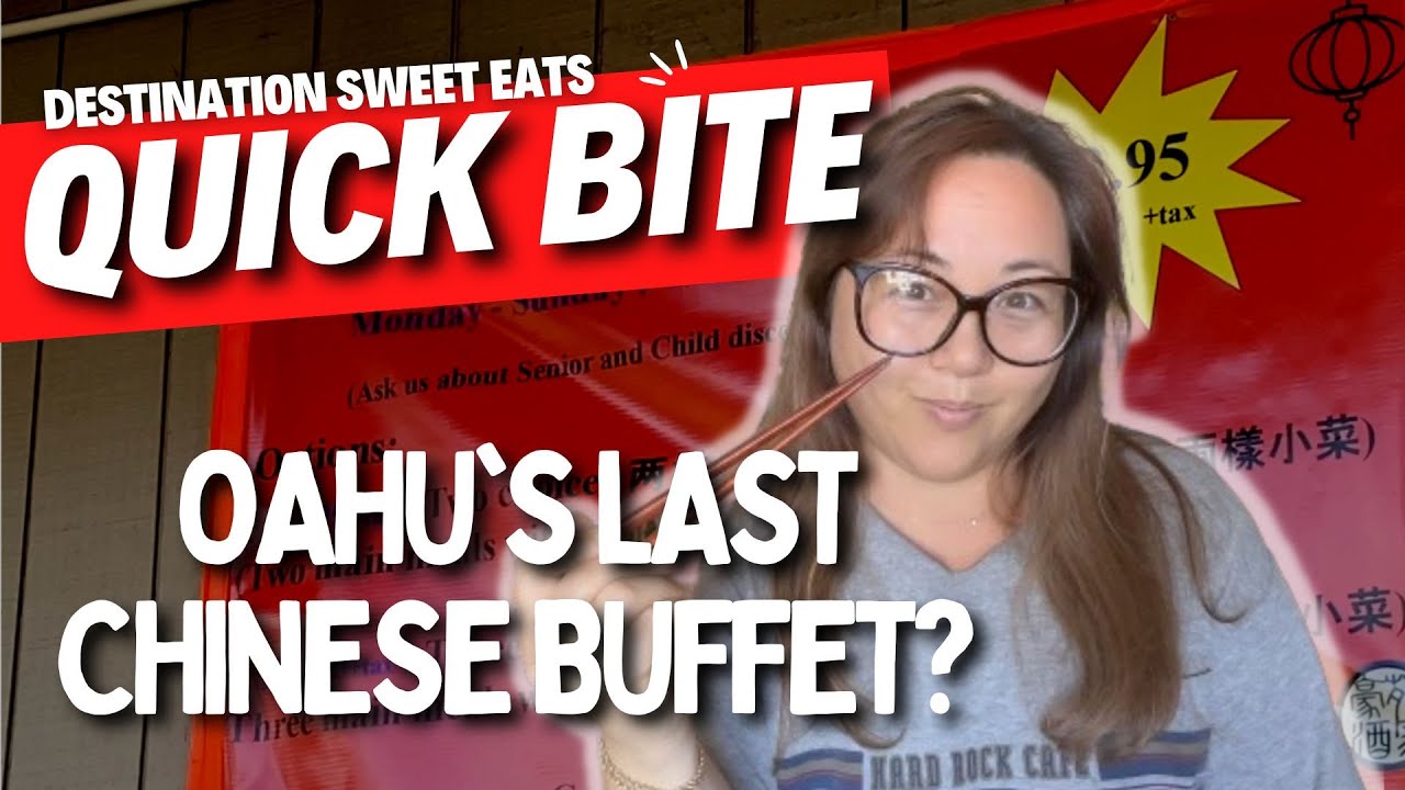 Sweet Eats Quick Bite! | The Last Chinese Food Buffet on Oahu? - YouTube