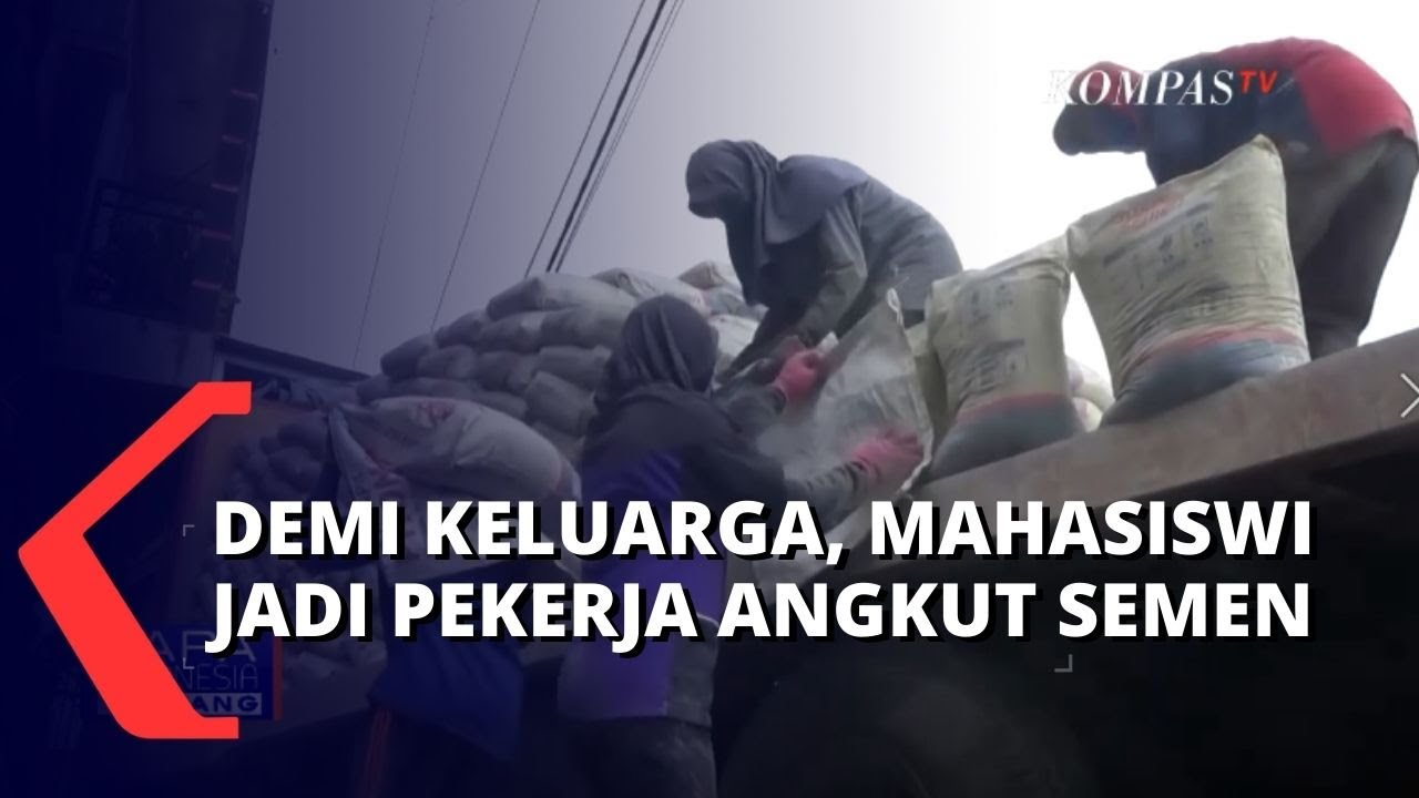 Jadi Kuli Angkut Semen, Kisah Perjuangan Seorang Mahasiswi Membantu ...