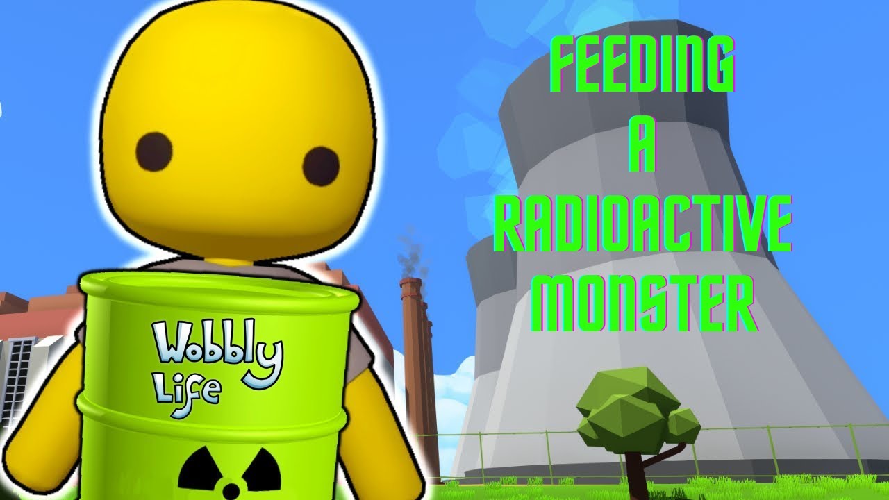 We Fed A Radioactive Monster with Toxic Wastes | *TIPS & TRICKS* Wobbly ...