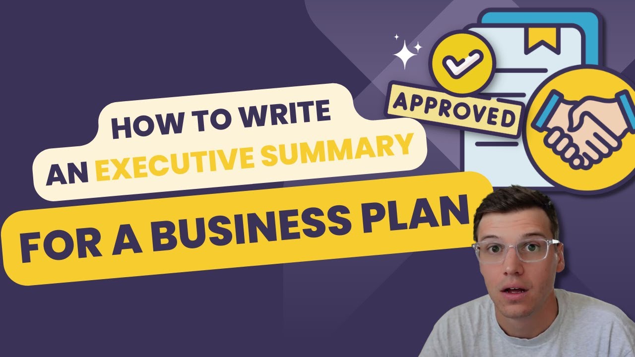 How to Write an Executive Summary for a Business Plan - YouTube