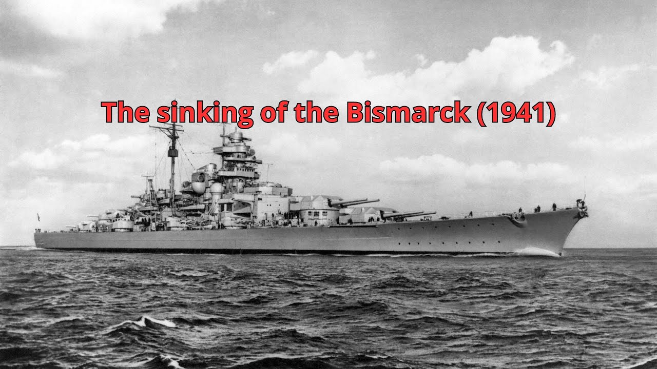 The sinking of the Bismarck (1941) - YouTube