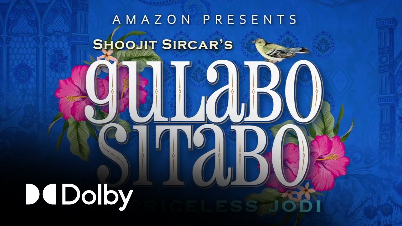 Amazon Presents Gulabo Sitabo - Behind the Mix l Interview l Dolby ...