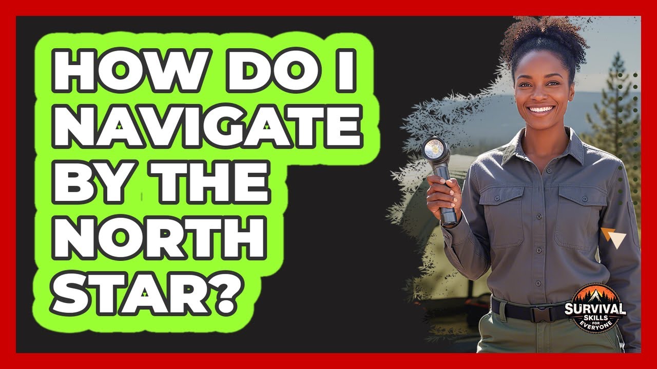 How Do I Navigate By The North Star? - YouTube