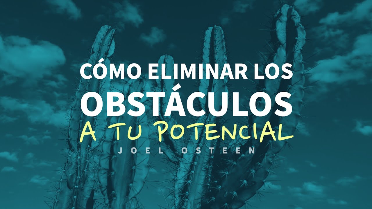 Cómo Eliminar los Obstáculos a tu Potencial - YouTube