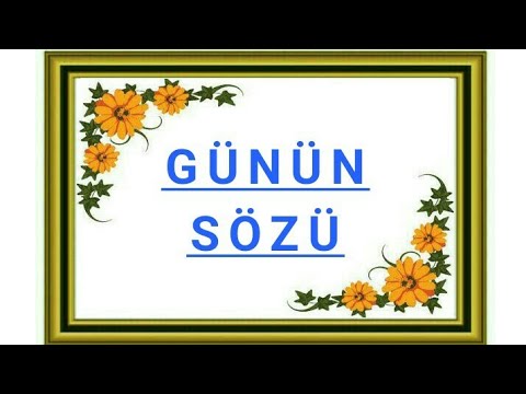121. Anlamlı Sözler. Özlü Sözler. Güzel Sözler. Hikmetli Sözler. İbretlik Sözler. Düşündürücü Sözler