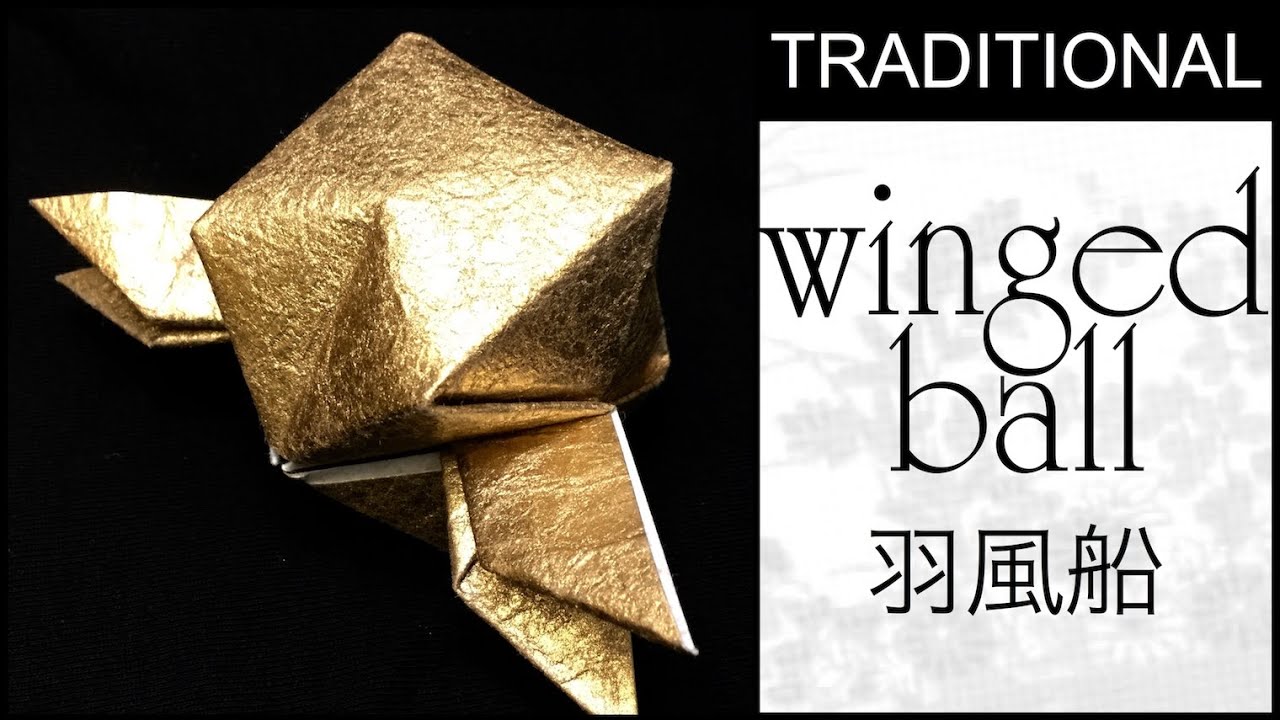 Traditional Origami Winged Ball Tutorial - YouTube