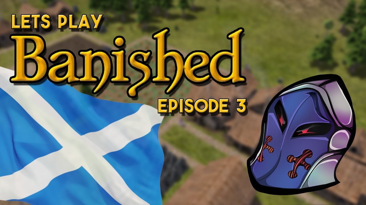 Banished | Our Hardship Ep3 | the Kingdom of Scotland prospers! - YouTube