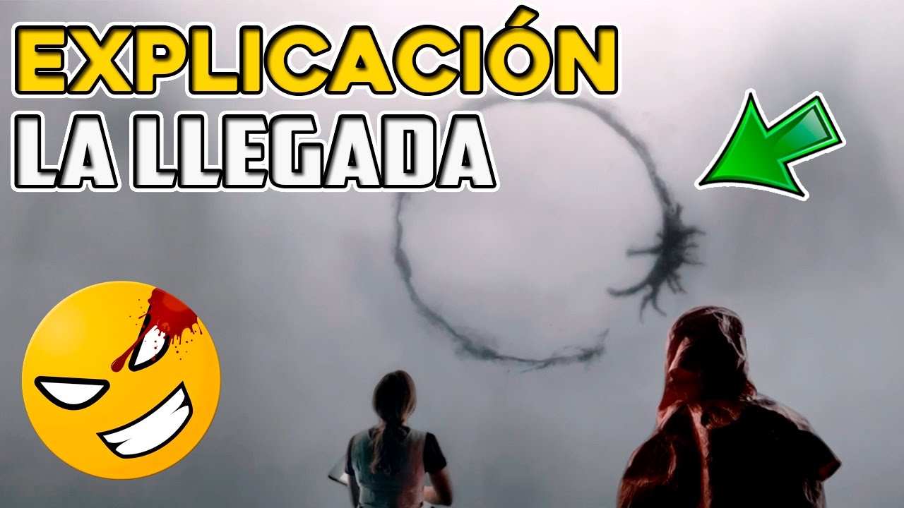 Explicación de LA LLEGADA | Arrival (2016) | #Mefe - YouTube