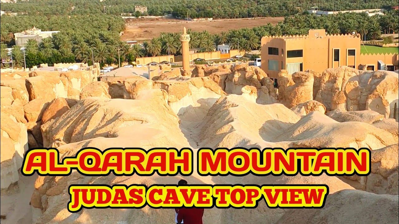 AL-QARAH MOUNTAIN | JUDAS CAVE - YouTube