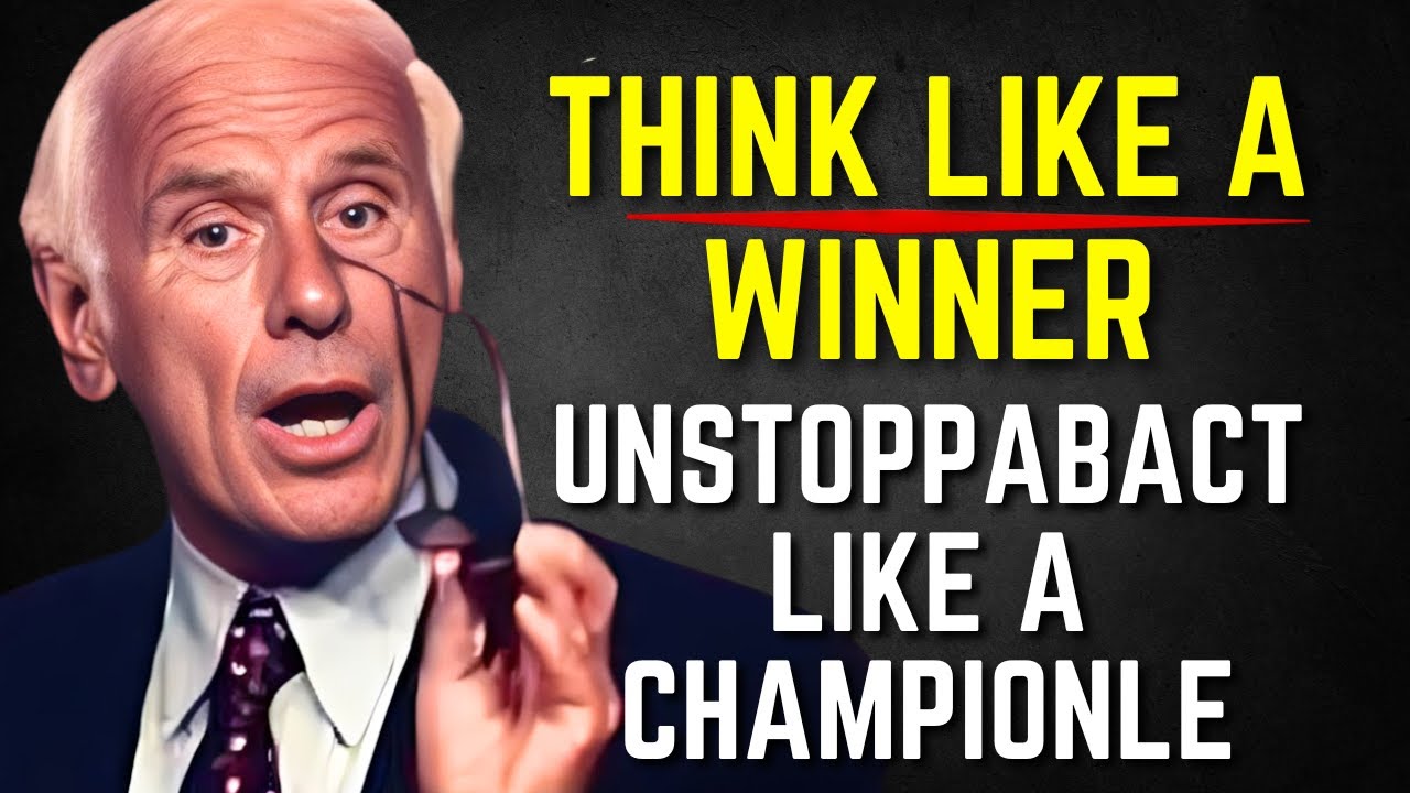 Think Like a Winner, Act Like a Champion | Jim Rohn Motivation - YouTube