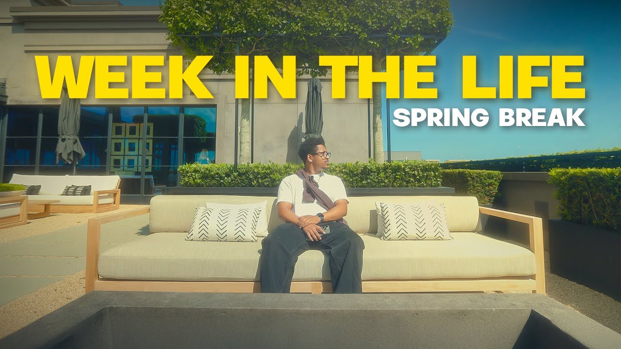 Week In My Life on Spring Break | Life In My 20s - YouTube