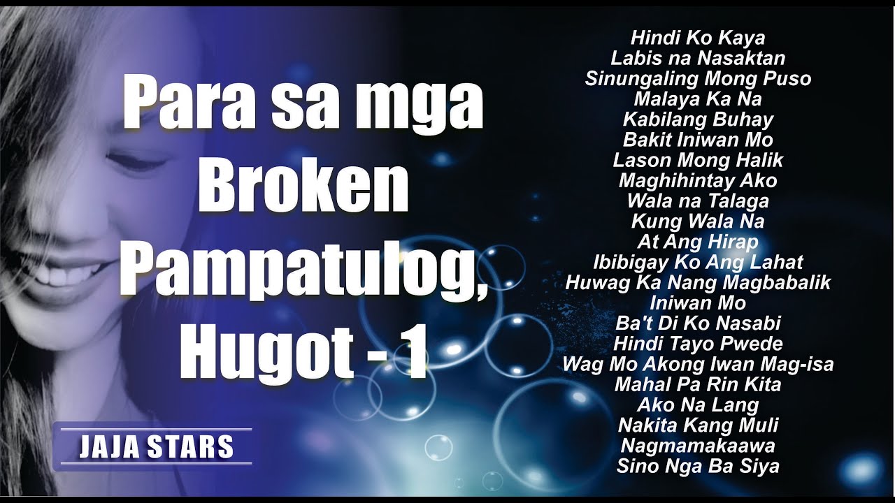 Para sa mga Broken | Pampatulog | Hugot - 1 | Jaja Stars - YouTube