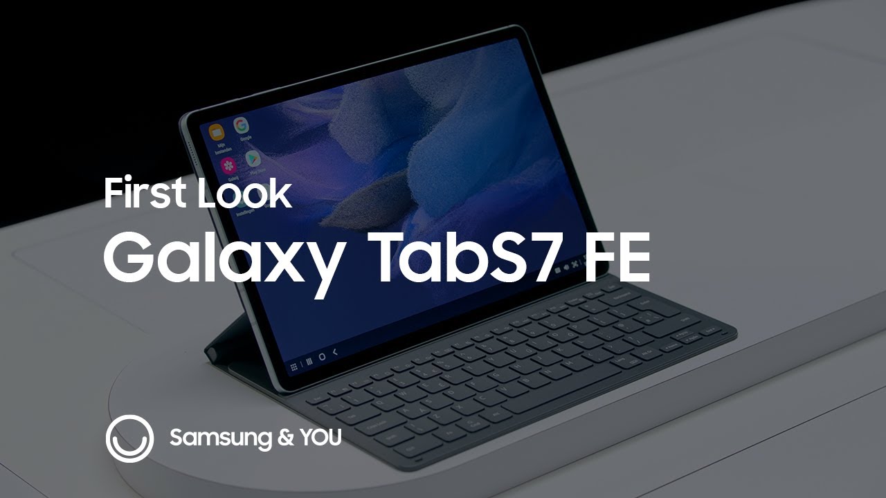 First Look: Samsung Galaxy Tab S7 FE | Samsung & You - YouTube