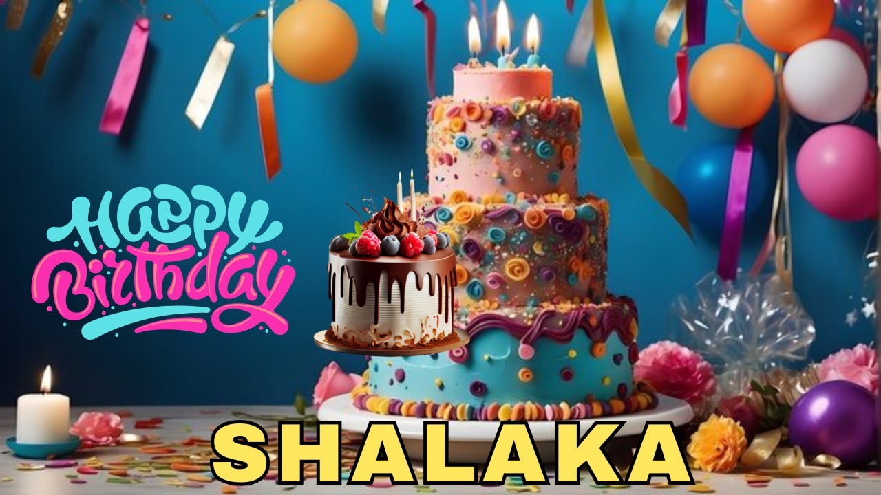 Happy Birthday Shalaka, Birthday Wishes, Birthday Song, Today, hbd ...