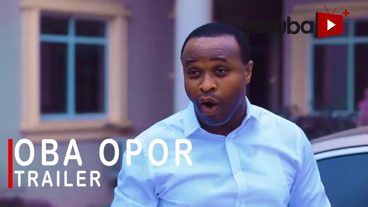 Oba Opor Yoruba Movie 2021 Now Showing On Yorubaplus - YouTube