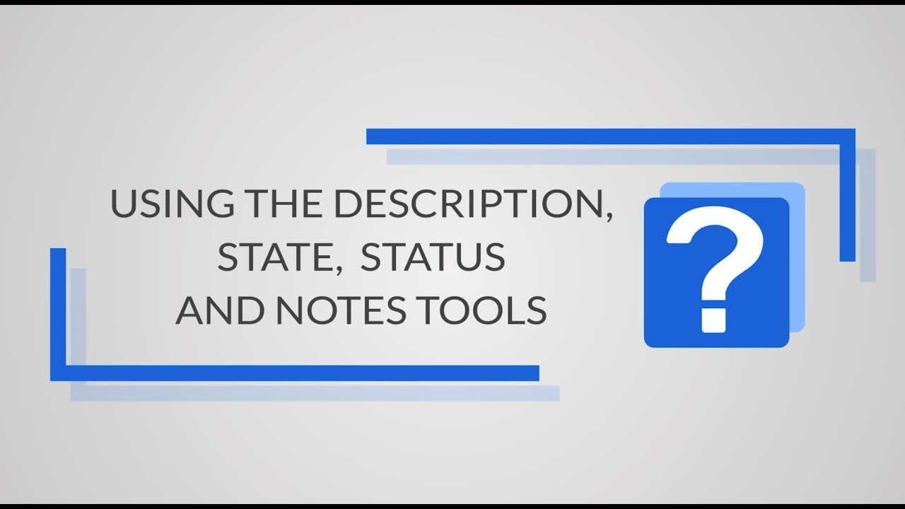 Using the description, state, status and notes section - YouTube