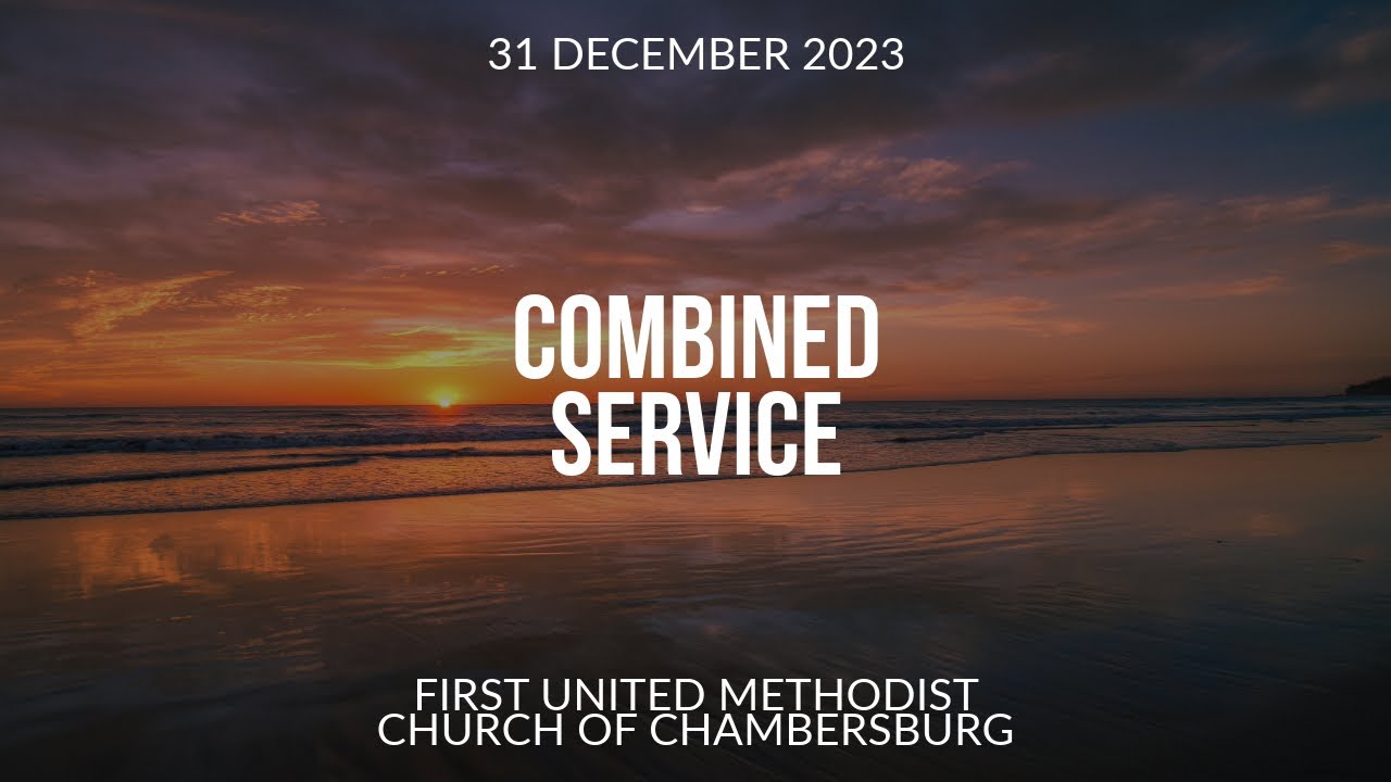 31 December 2023 Combined Service - YouTube