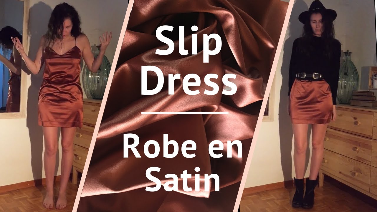 Coudre une robe en satin - Slip Dress / Robe en Satin - YouTube