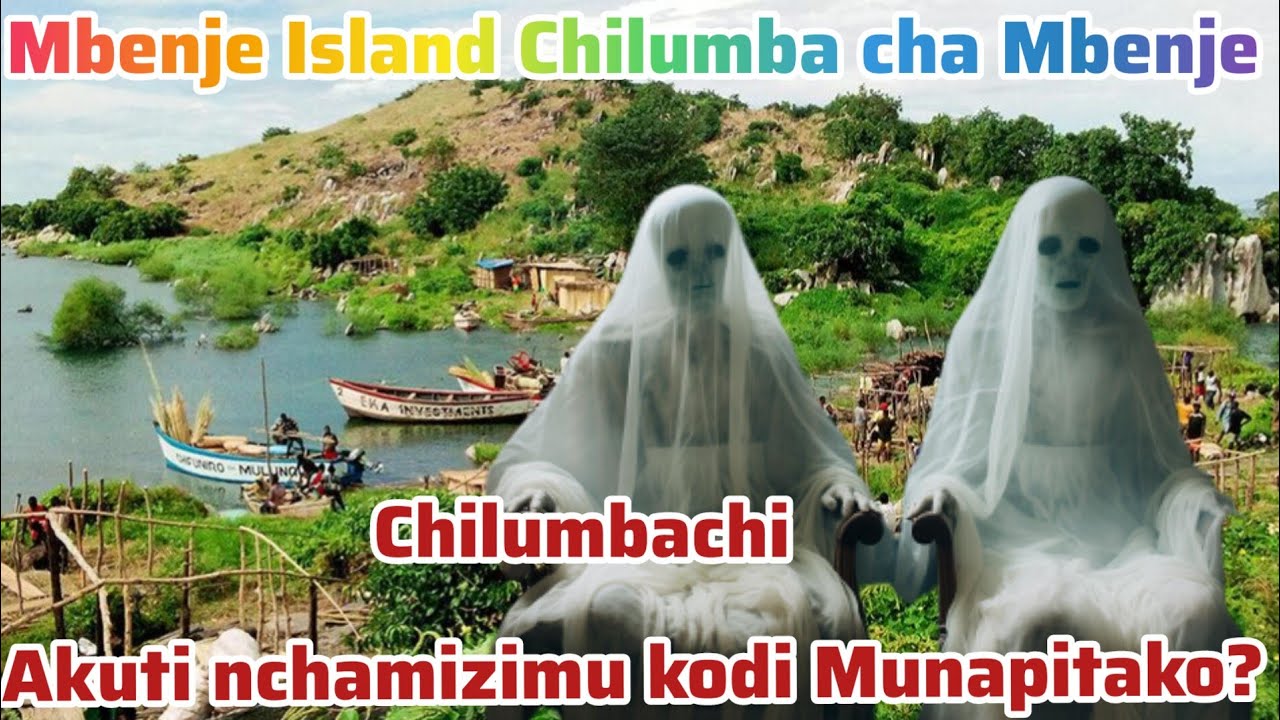 Mbenje Island Chilumba cha Mbenje ati nchamizimu watch it - YouTube