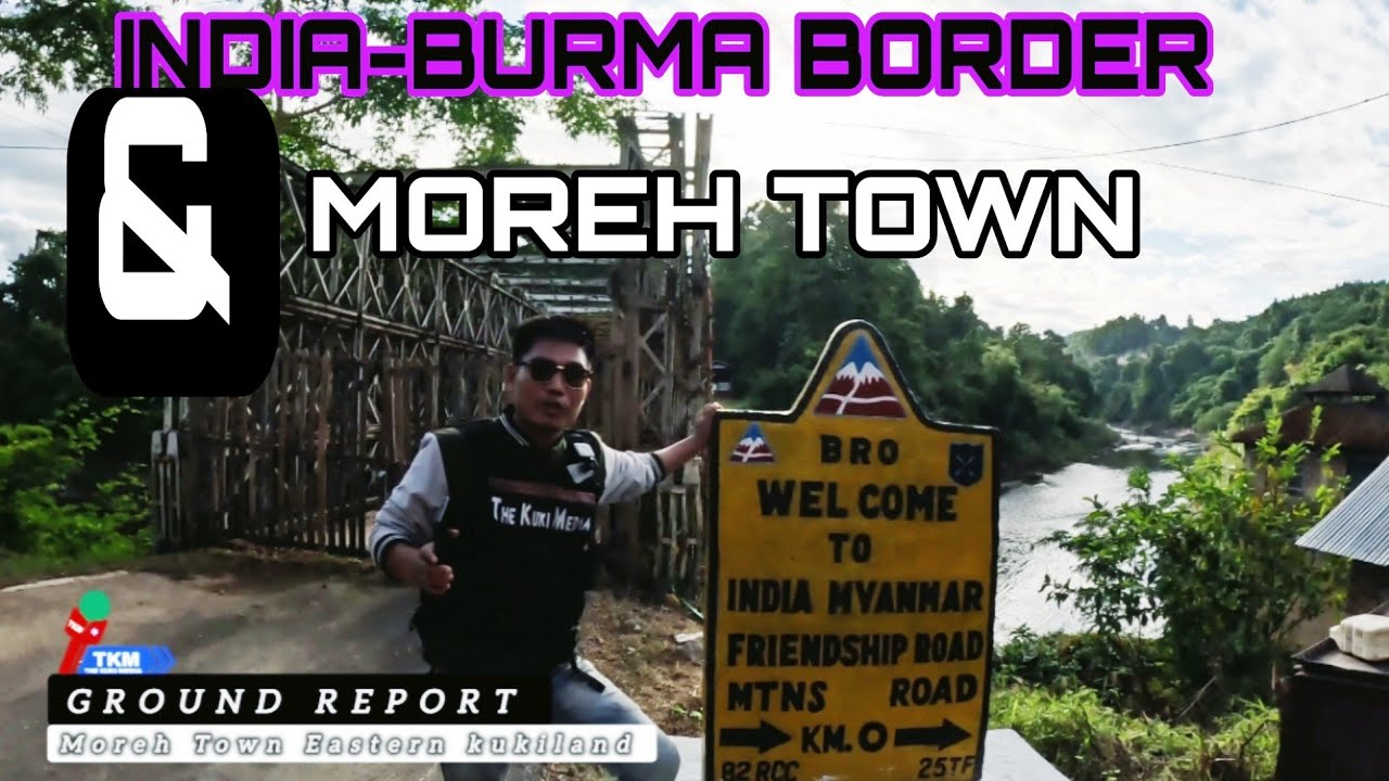 2nd Dec.2024 // GROUND REPORT// Moreh Town // India 🇮🇳 - Burma 🇲🇲 ...