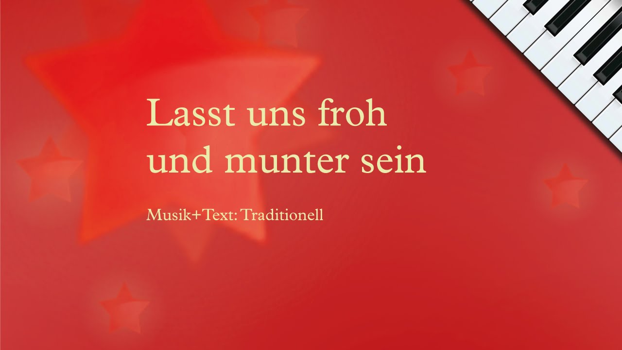 Lasst uns froh und munter sein (Begleitarrangement zum Mitsingen mit ...