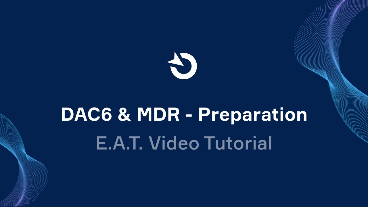 DAC6 & MDR Reporter - Preparation (E.A.T.) - YouTube