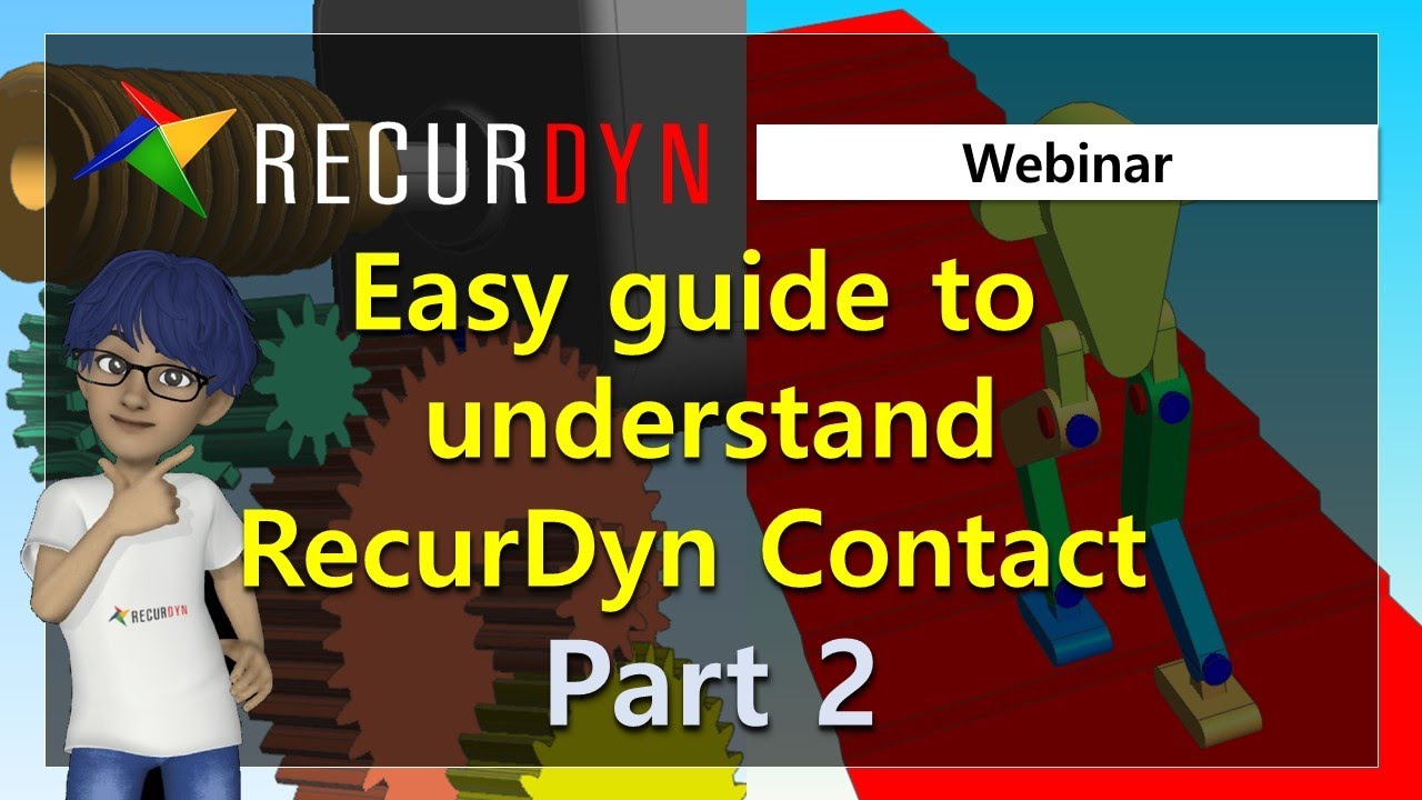 [Webinar - RecurDyn] Easy guide to understanding RecurDyn Contact - Part 2 - YouTube