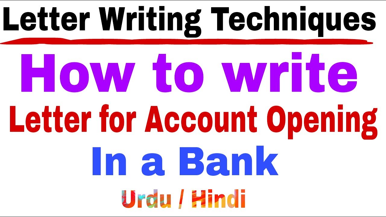 Letter writing techniques| How to write request letter for account ...