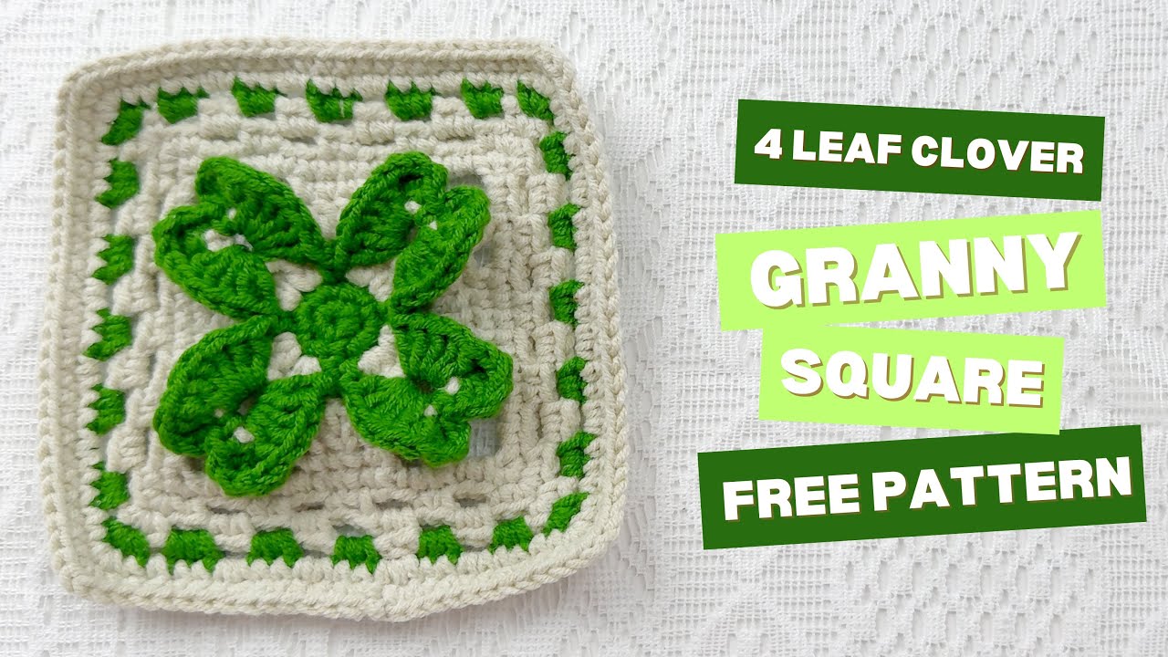 Four Leaf Clover Granny Square (Style Ⅱ) - Free Pattern - YouTube