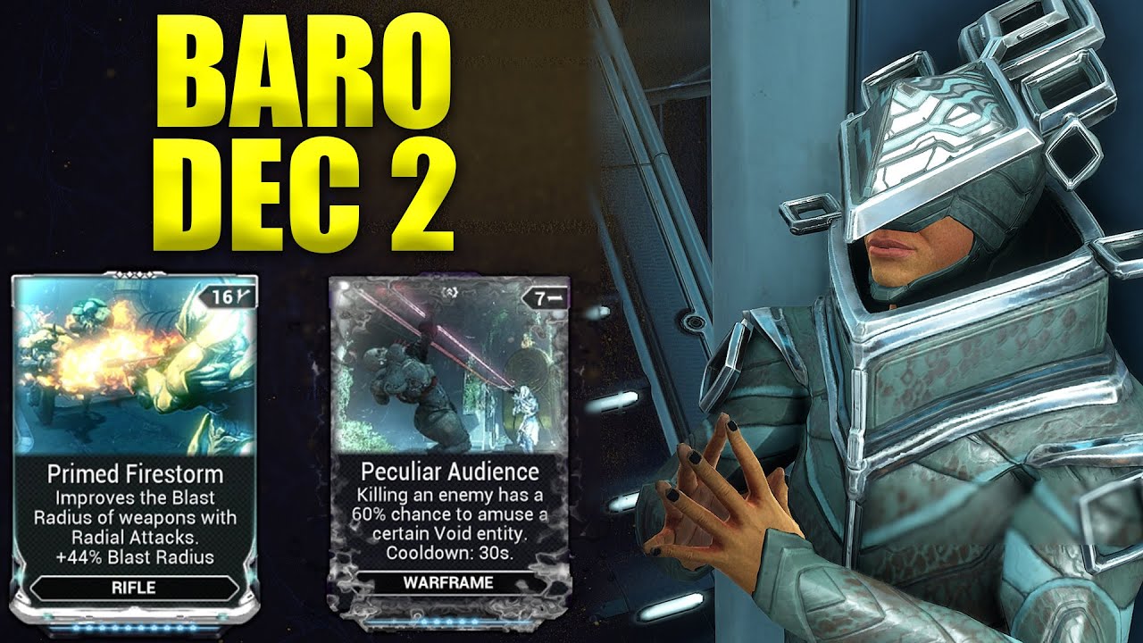 Peculiar Audience & Primed Firestorm! Baro Ki'Teer Primed Mods December ...