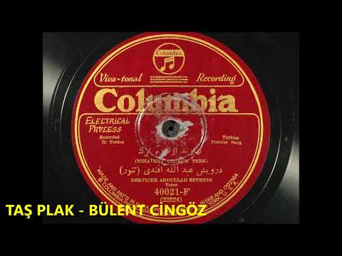 Derviş Abdullah - Ölürüm Terk Edemem - 1928
