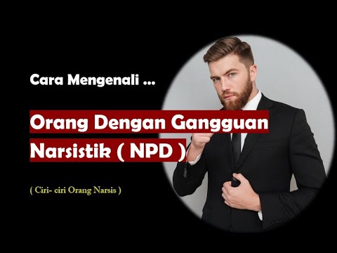 Ciri ciri Narsis atau Narsistik | Cara mengenali orang dengan gangguan ...