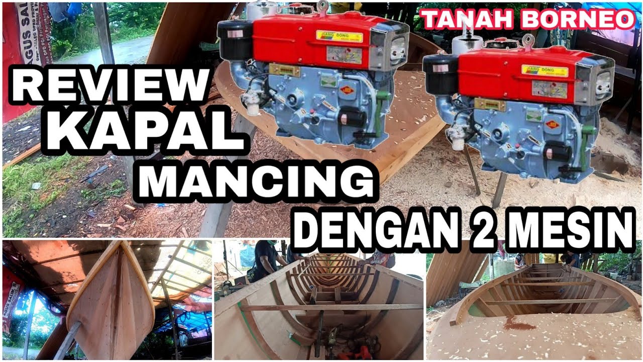 REVIEW KAPAL MANCING DENGAN 2 MESIN-mandau fishing adventure - YouTube