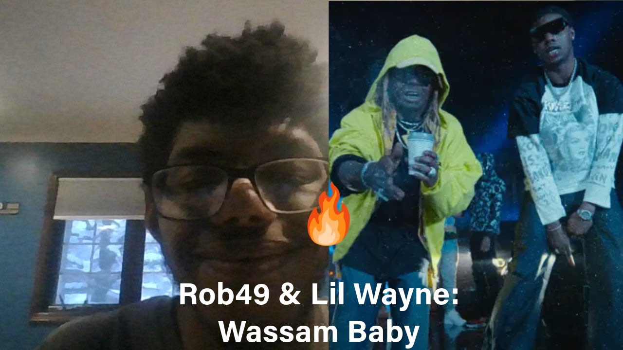 Rob49 & Lil Wayne: Wassam Baby (Official Video) REACTION!! - YouTube