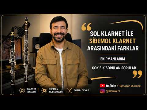 Sol Klarnet İle Sibemol Klarnet Arasındaki Farklar, Ekipmanlarım, Çok Sık Sorulan Sorular