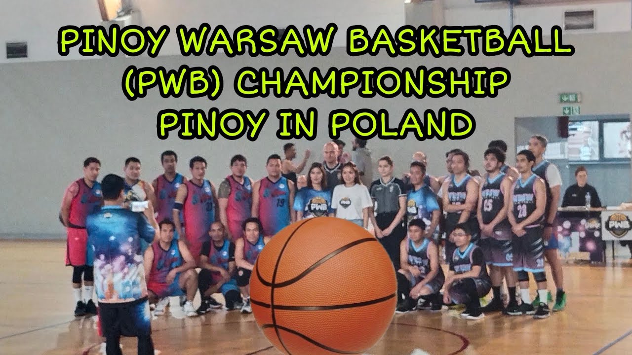 PINOY WARSAW BASKETBALL (PWB), PINOY IN POLAND, CHAMPIONSHIP OCTOBER 23 ...