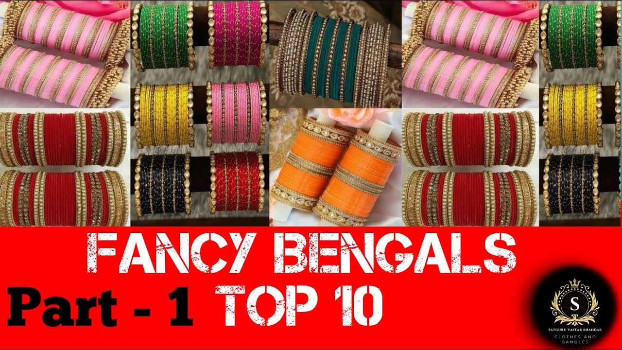 Fancy Chudiyo ke design 🆕 Item👉Top 10👈 || 👉 Fancy Bengals design 🆕 Item ...