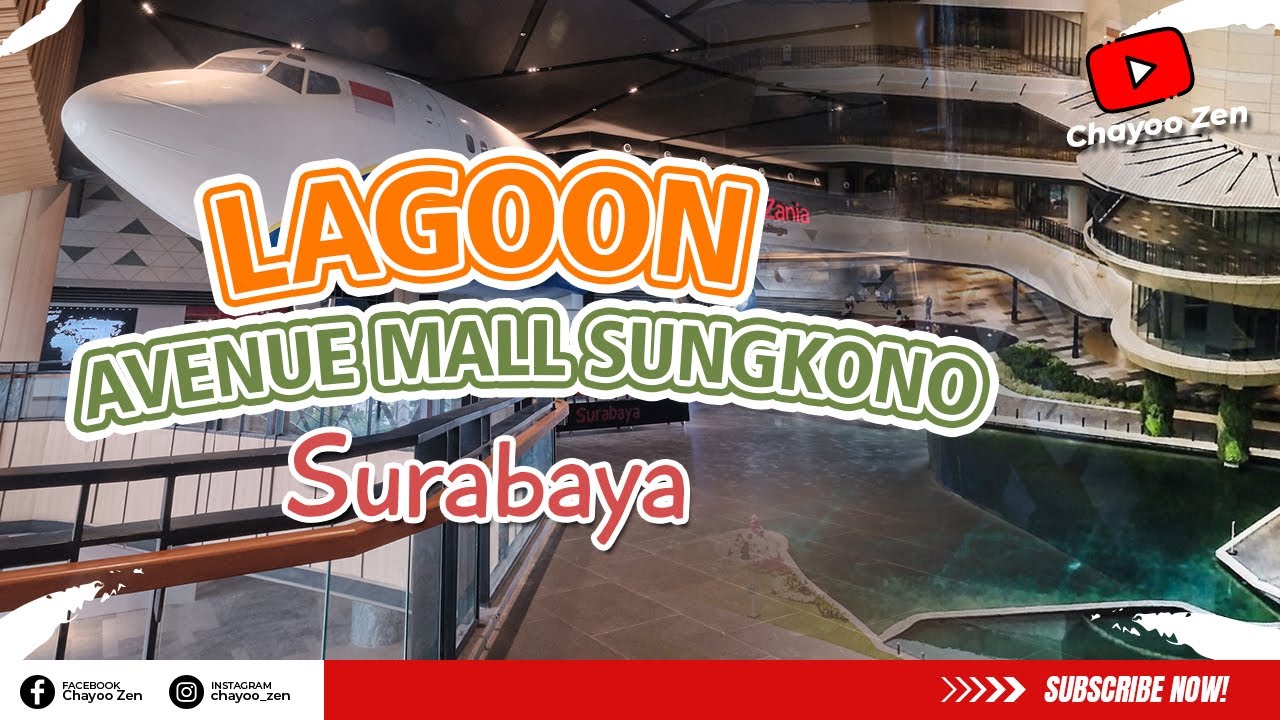 LAGOON AVENUE MALL SUNGKONO : SURABAYA - YouTube