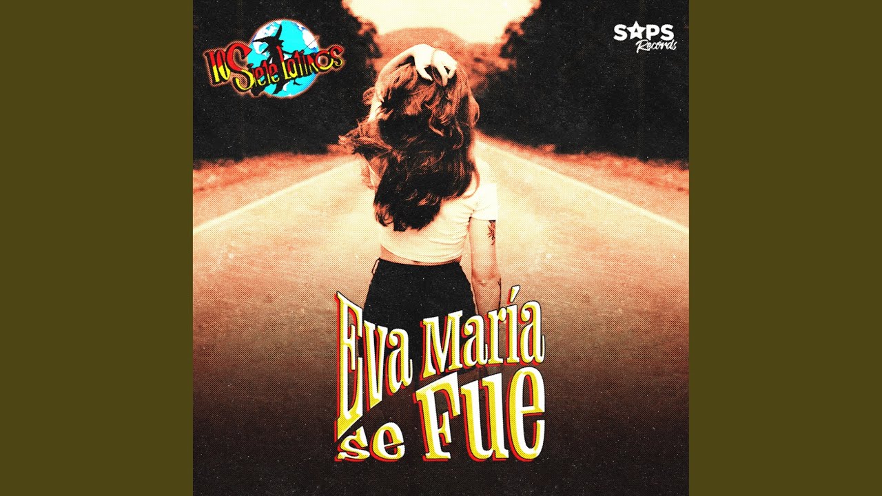 Eva María Se Fue - YouTube