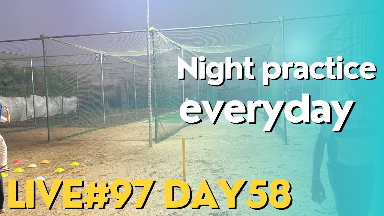 Live#97 Day58 Night Cricket Practice (58/100) - YouTube