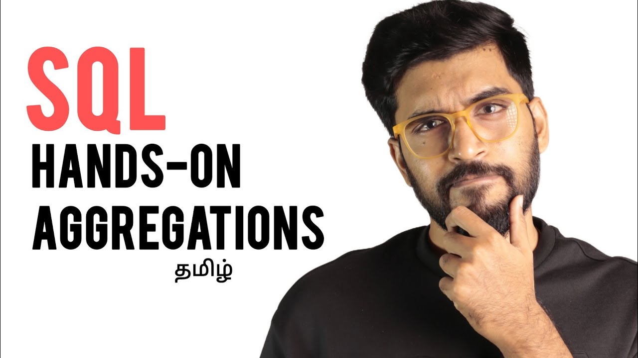 𝟏𝟏 𝐀𝐠𝐠𝐫𝐞𝐠𝐚𝐭𝐢𝐨𝐧𝐬 In 𝐒𝐐𝐋 in Tamil - YouTube